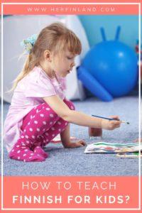 How to Teach Finnish for Kids? Simple & Fun Finnish Tips for Children